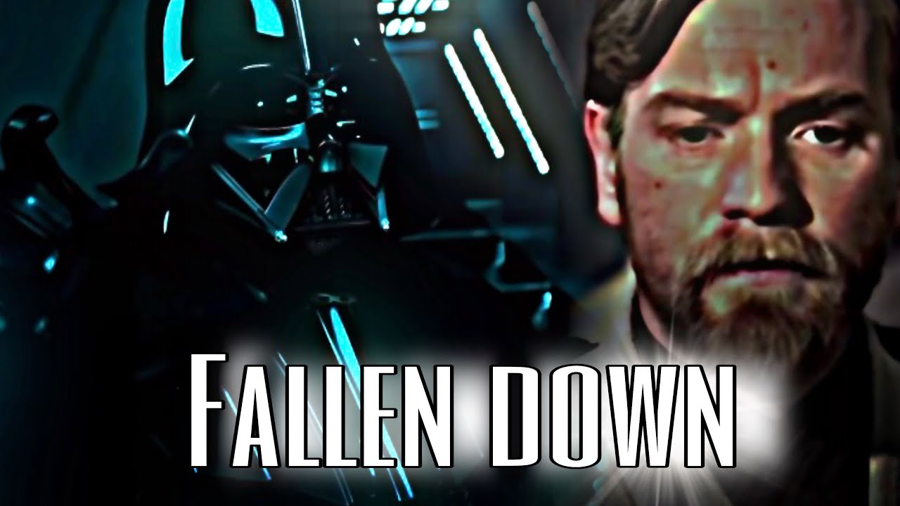 | falling Down | darth vader and obi wan edit | - YouTube