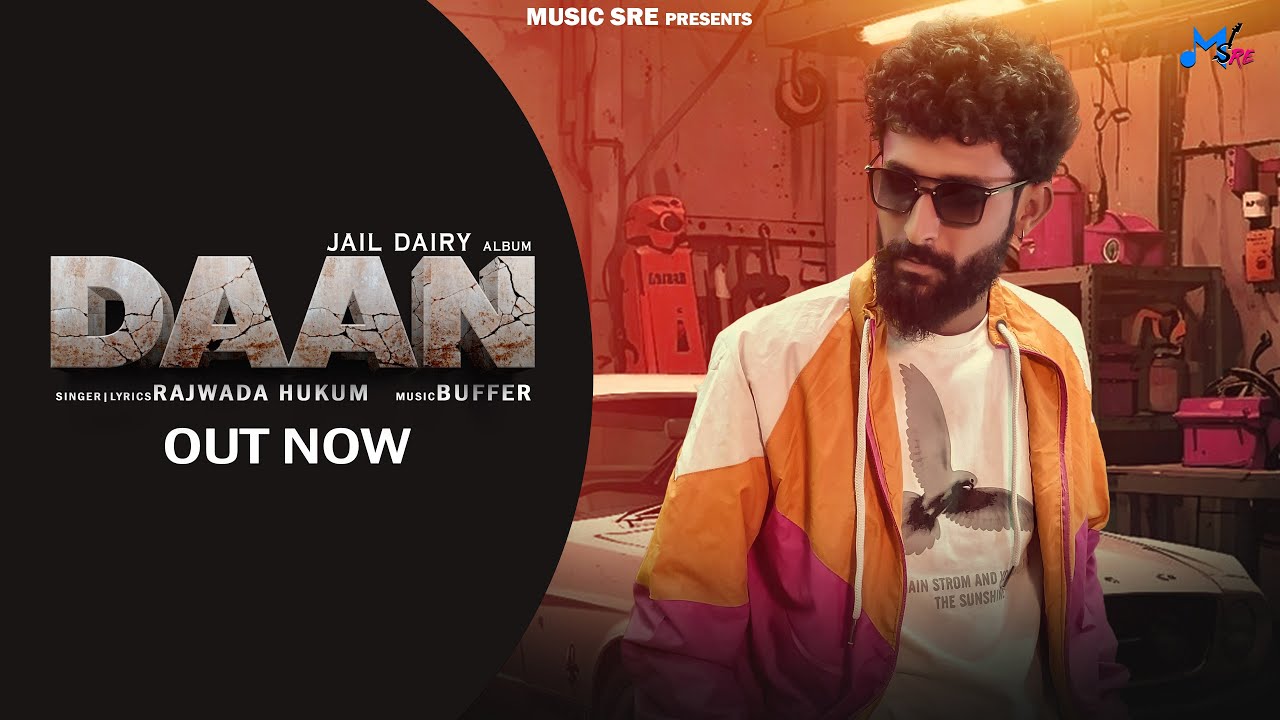 Daan :- EP-Jail Dairy | Rajwada Hukum | Buffer | Music SRE - YouTube