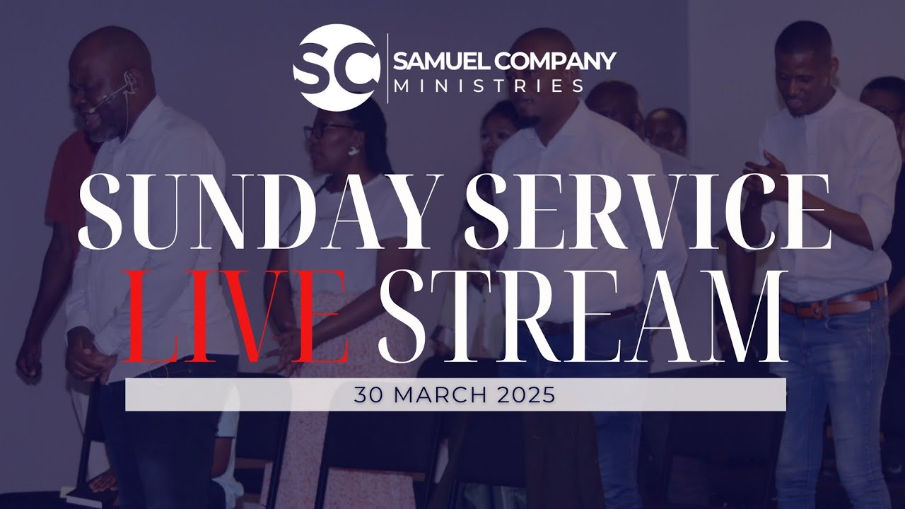 Samuel Company Ministries | Sunday Service(2025.03.30) | Live Stream ...