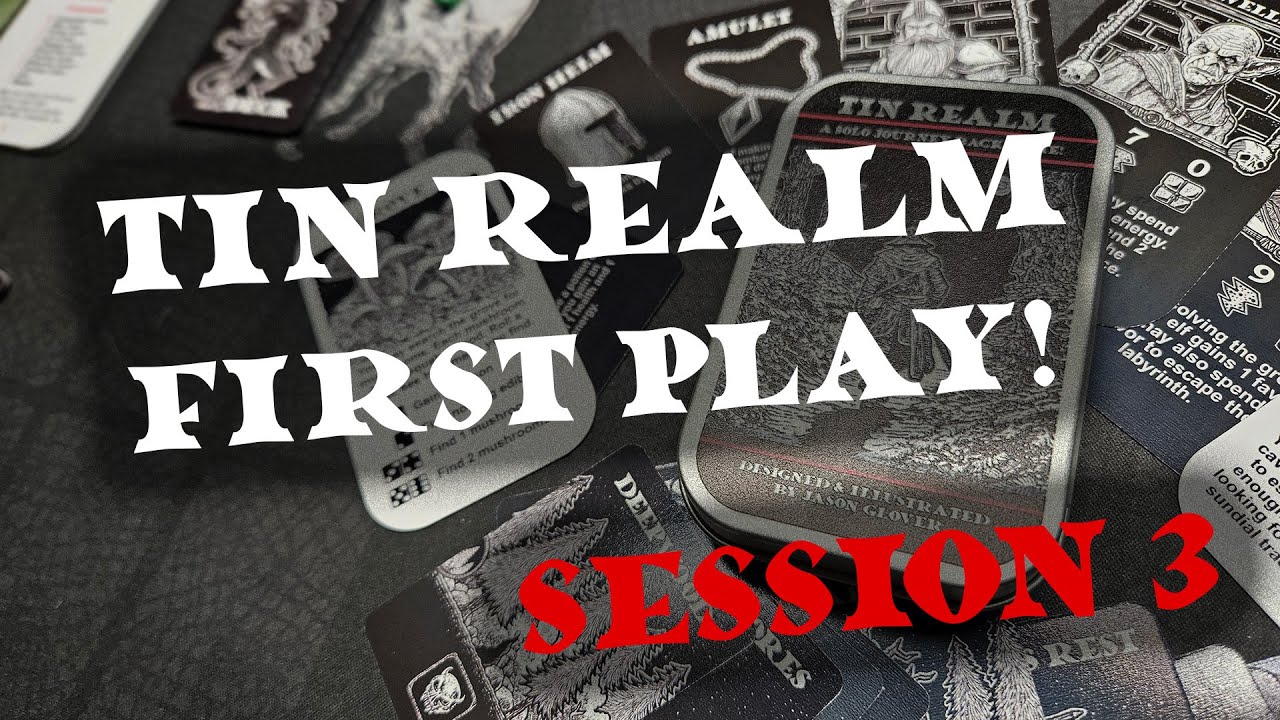 Tin Realm First Play - Session 3 - YouTube