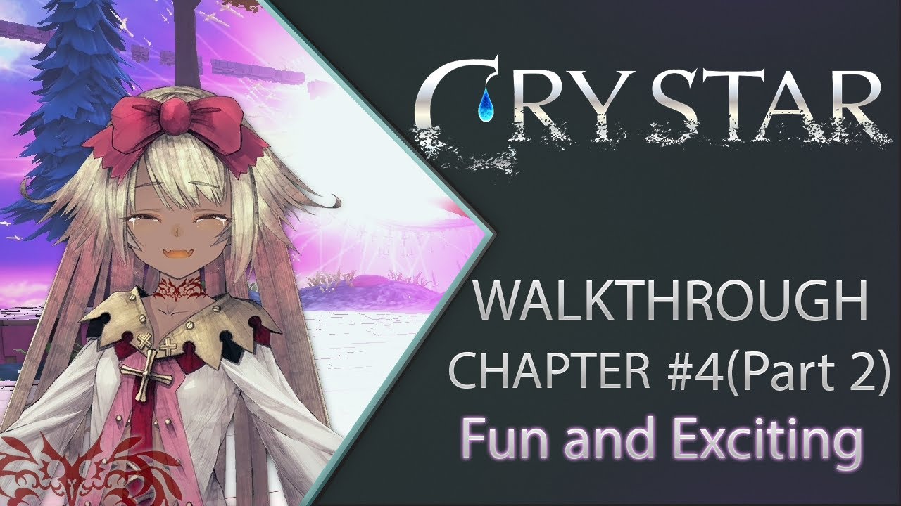 Crystar Walkthrough Chapter 4(Part 2) : Fun and Exciting (Silent ...