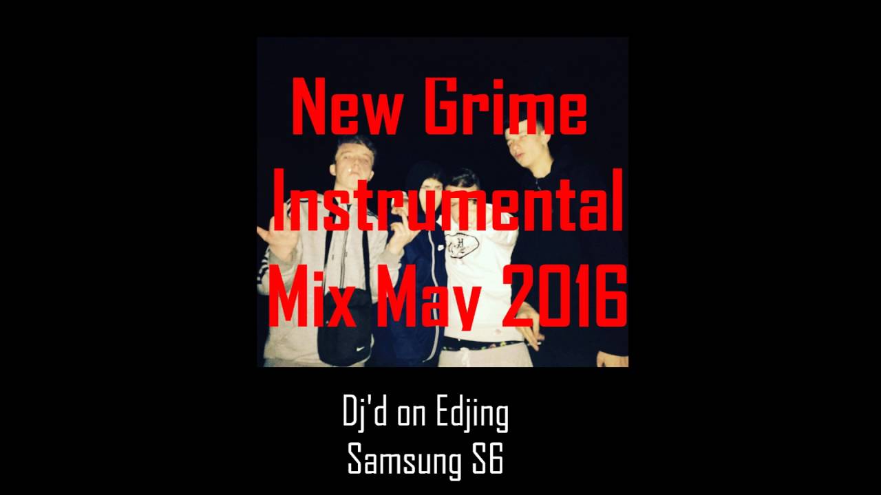 Grime instrumental mix May 2016 [New School Grime Beats] - YouTube