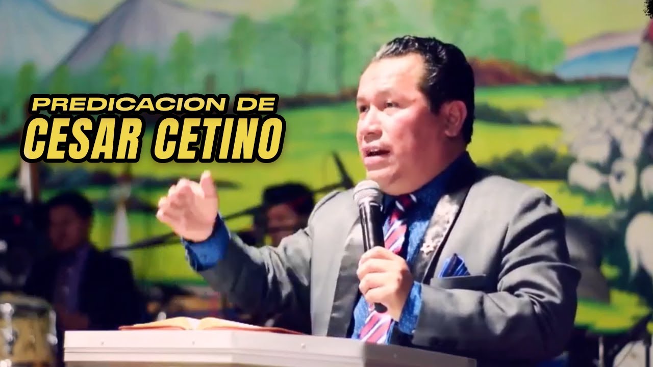 Predicacion de CESAR CETINO - La Honra que Trae Mas Honra - YouTube