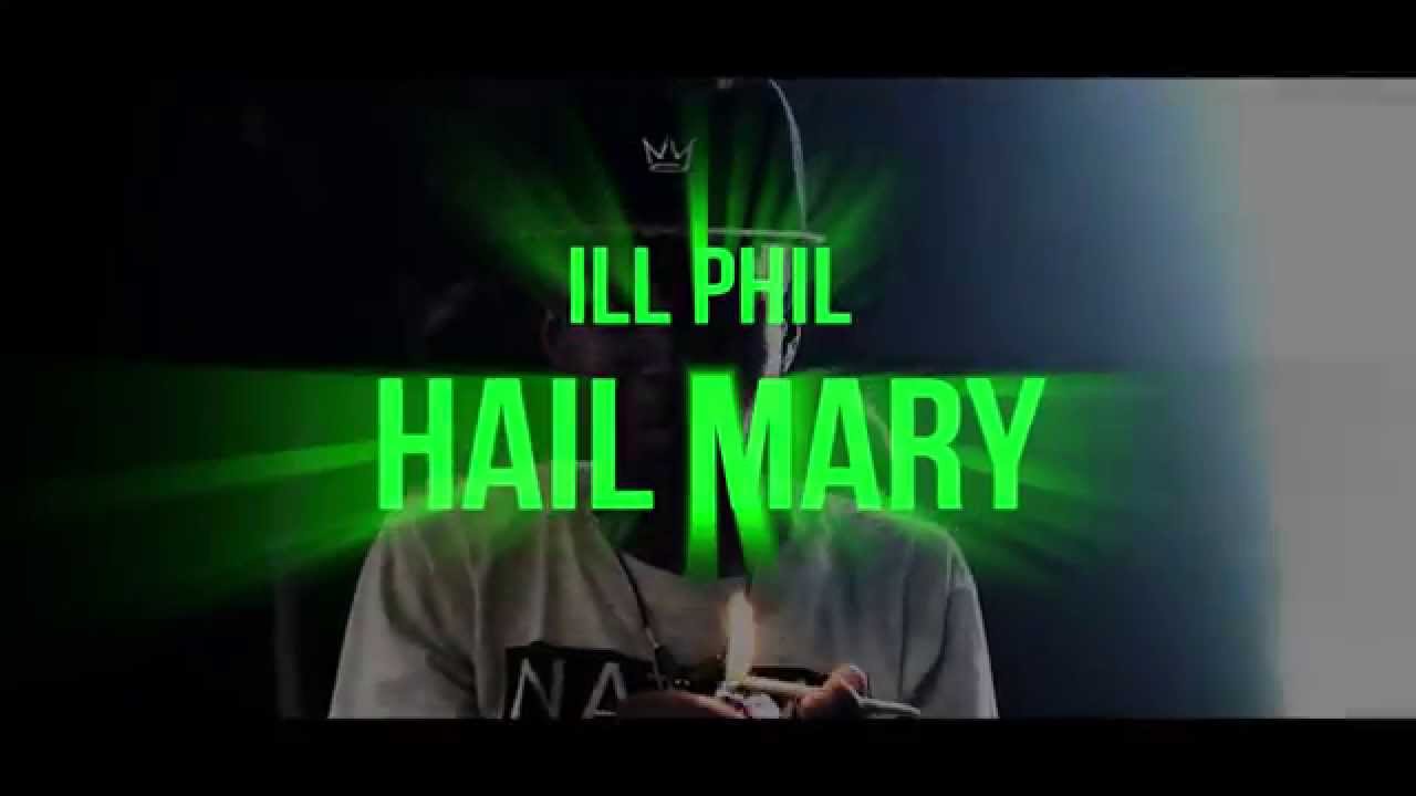 ill Phil - HAIL MARY - YouTube