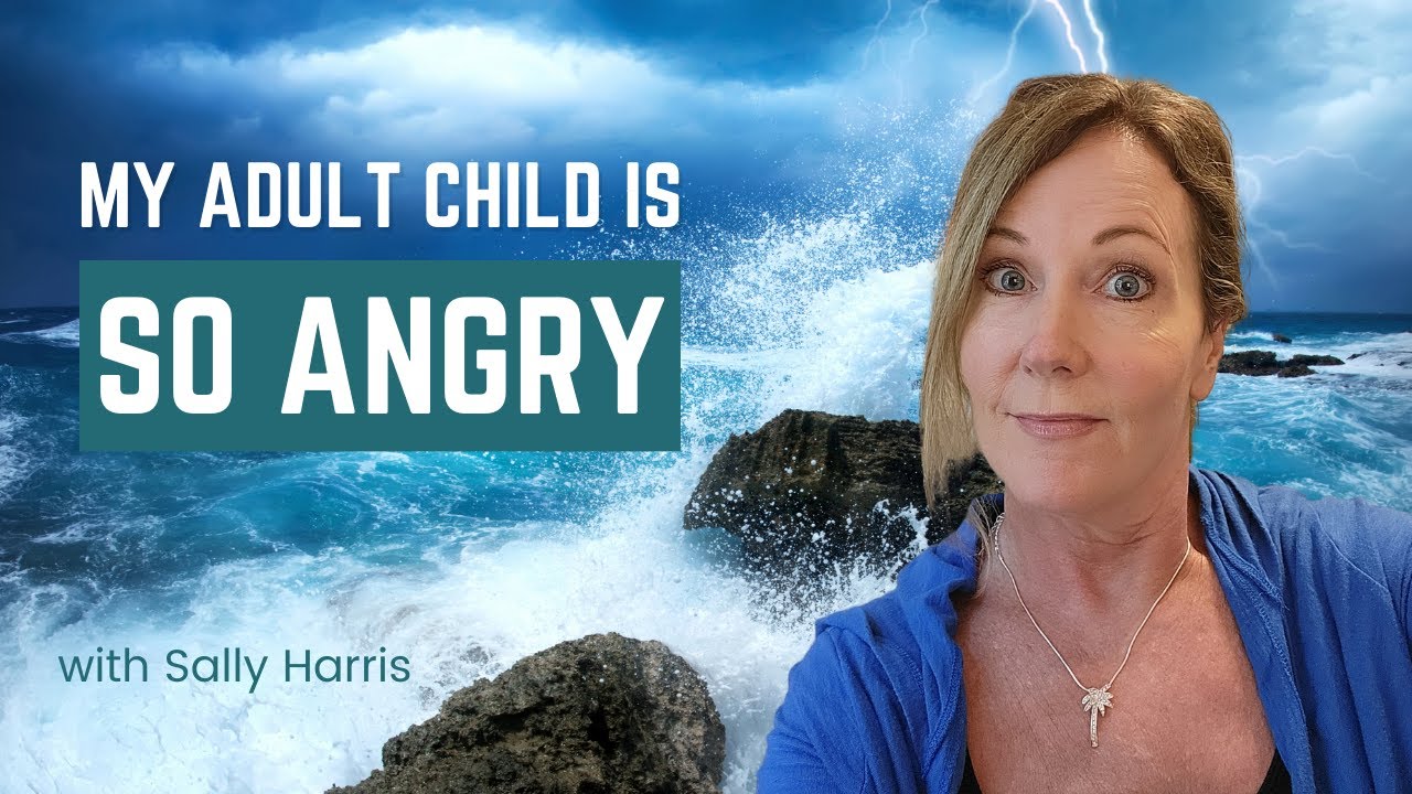 How To Deal With My Adult Child's Anger - YouTube