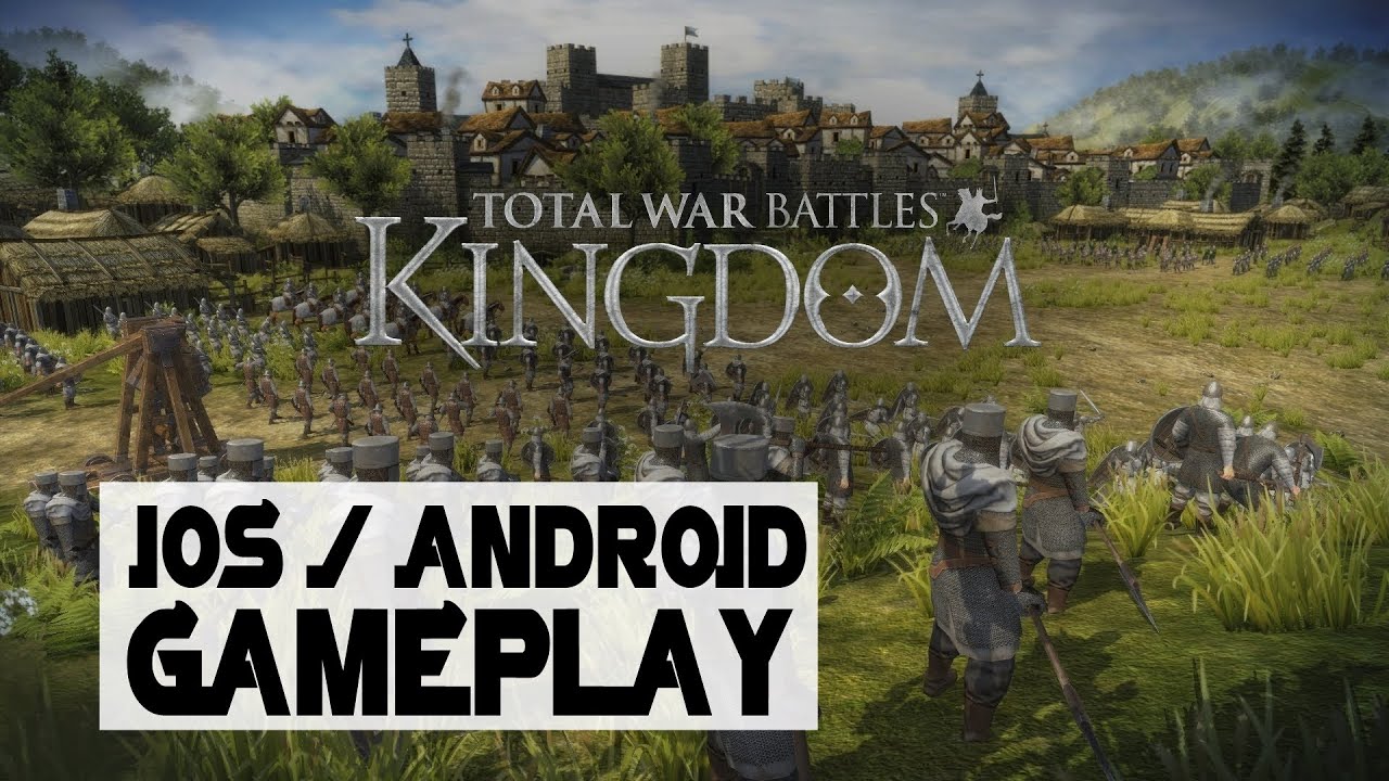 Total War Battles: Kingdom - iOS/Android Gameplay 1080p HD - YouTube