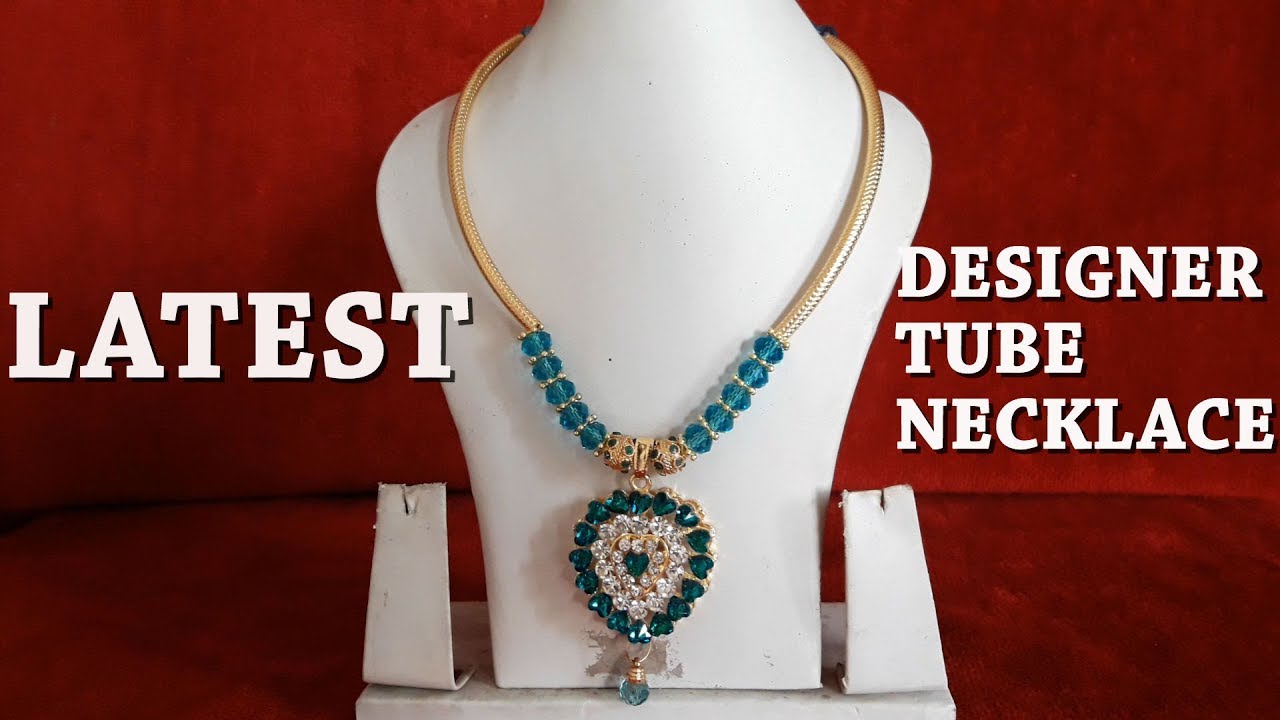 How To Make Designer Tube Necklace | Fashion Jewellery | Indian Fashion ...