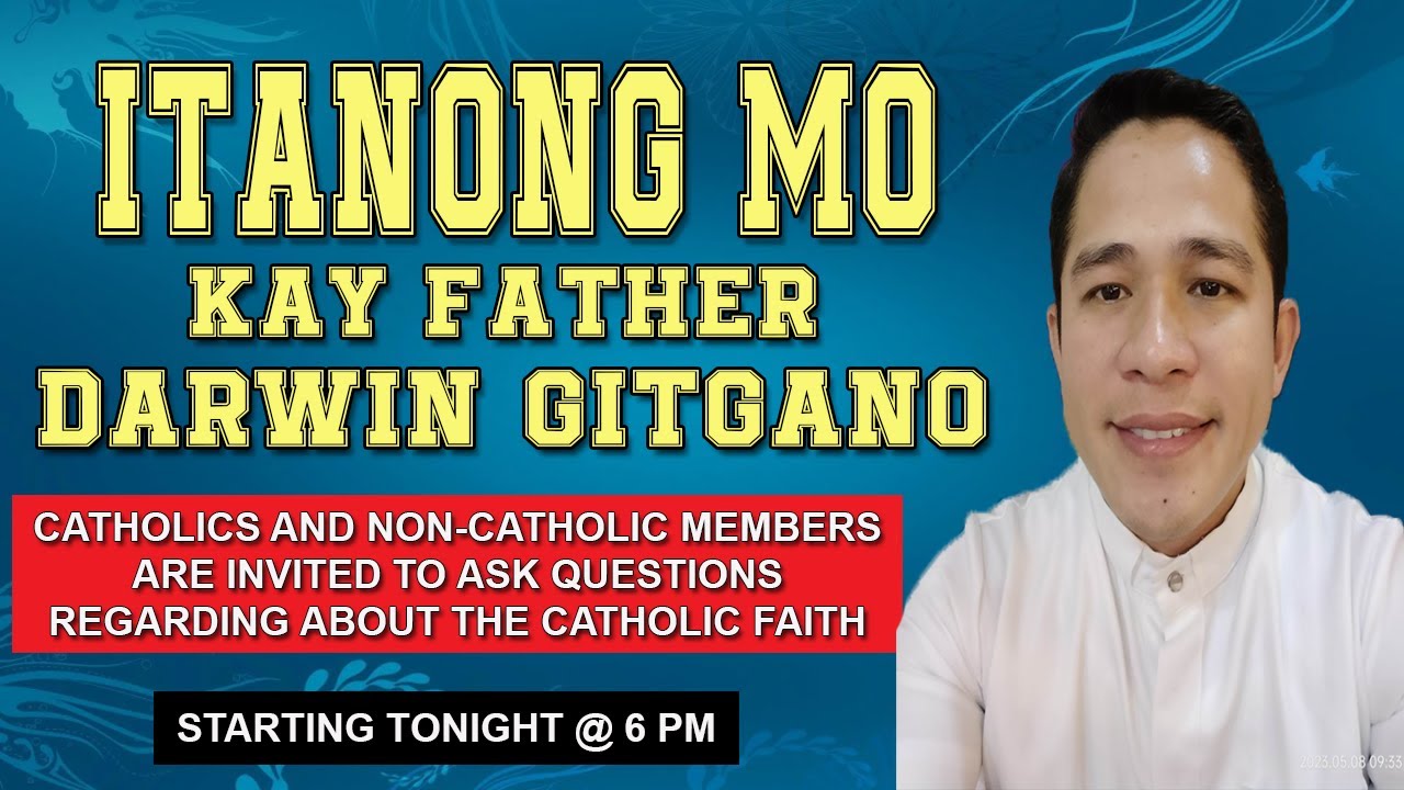 Itanong Mo Kay Father Darwin Gitgano - YouTube
