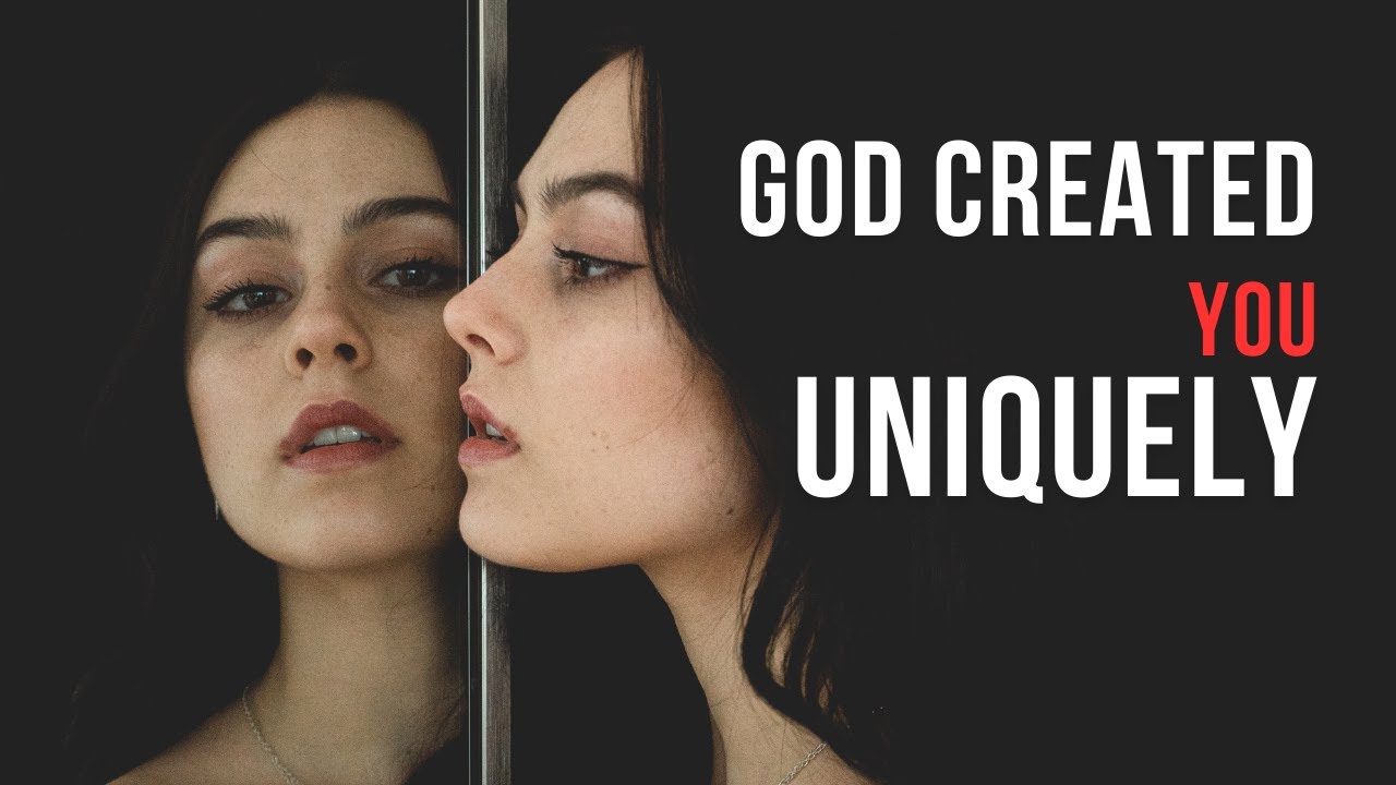 God created you uniquely - Inspiration Motivational - YouTube