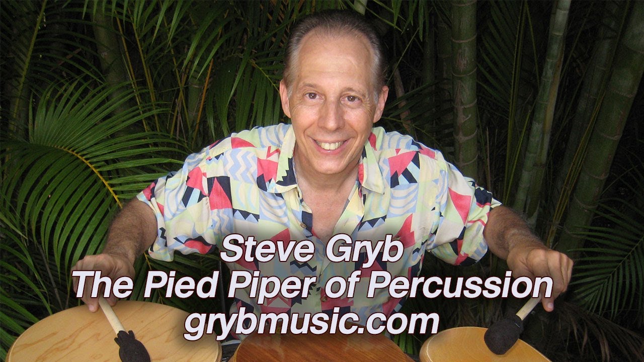 Steve Gryb - The Pied Piper Of Percussion - YouTube