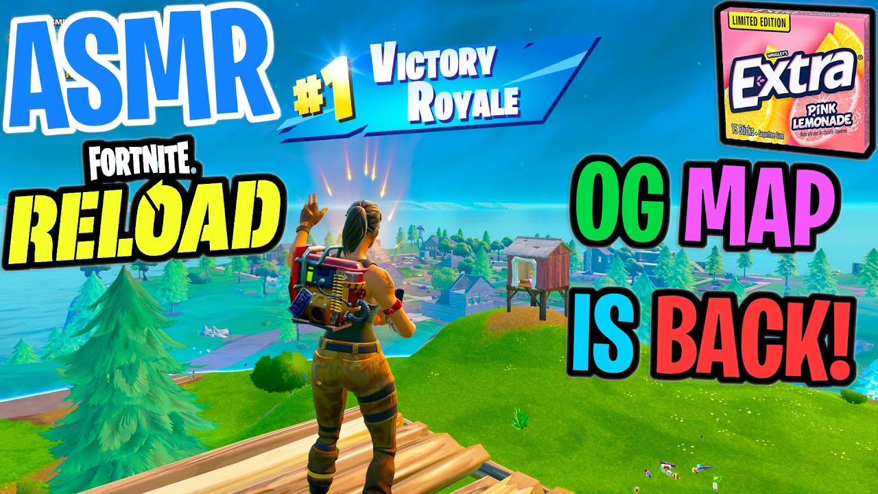 ASMR Gaming 😴 Fortnite Reload OG Map is Back! Relaxing Gum Chewing 🎮🎧 ...