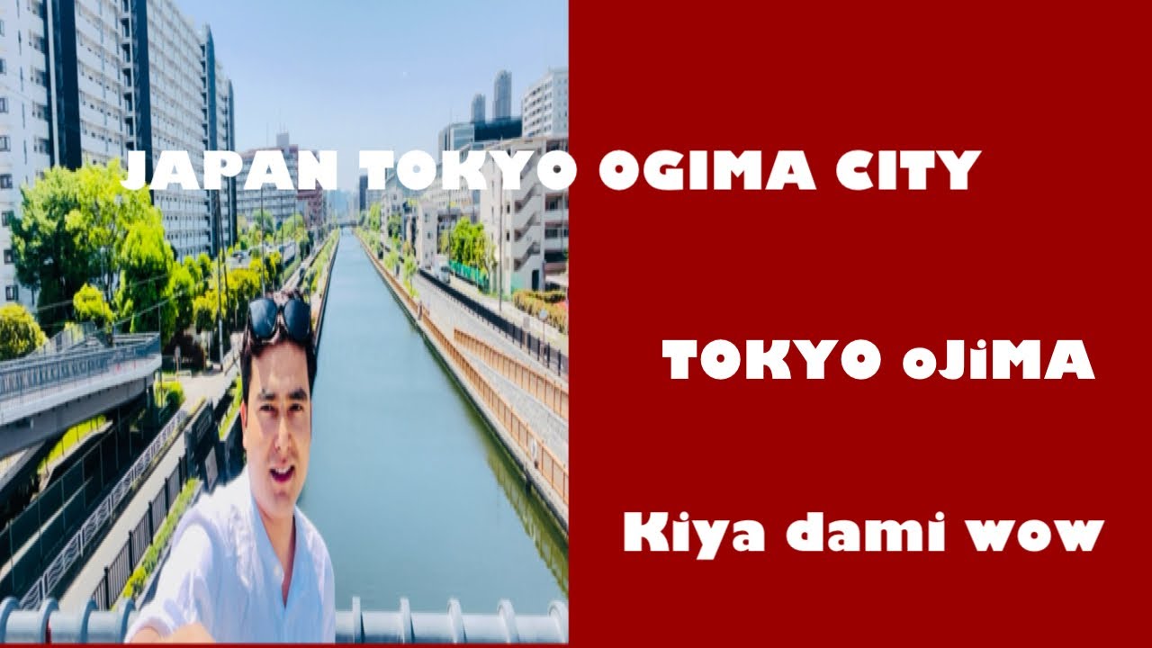TOKYO OJIMA|| JAPAN OJIMA - YouTube