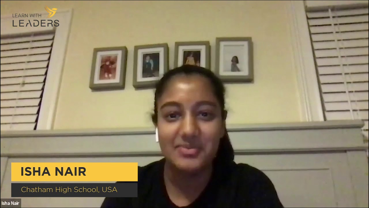Isha Nair from Chatham High School, New Jersey, USA shares her thoughts ...