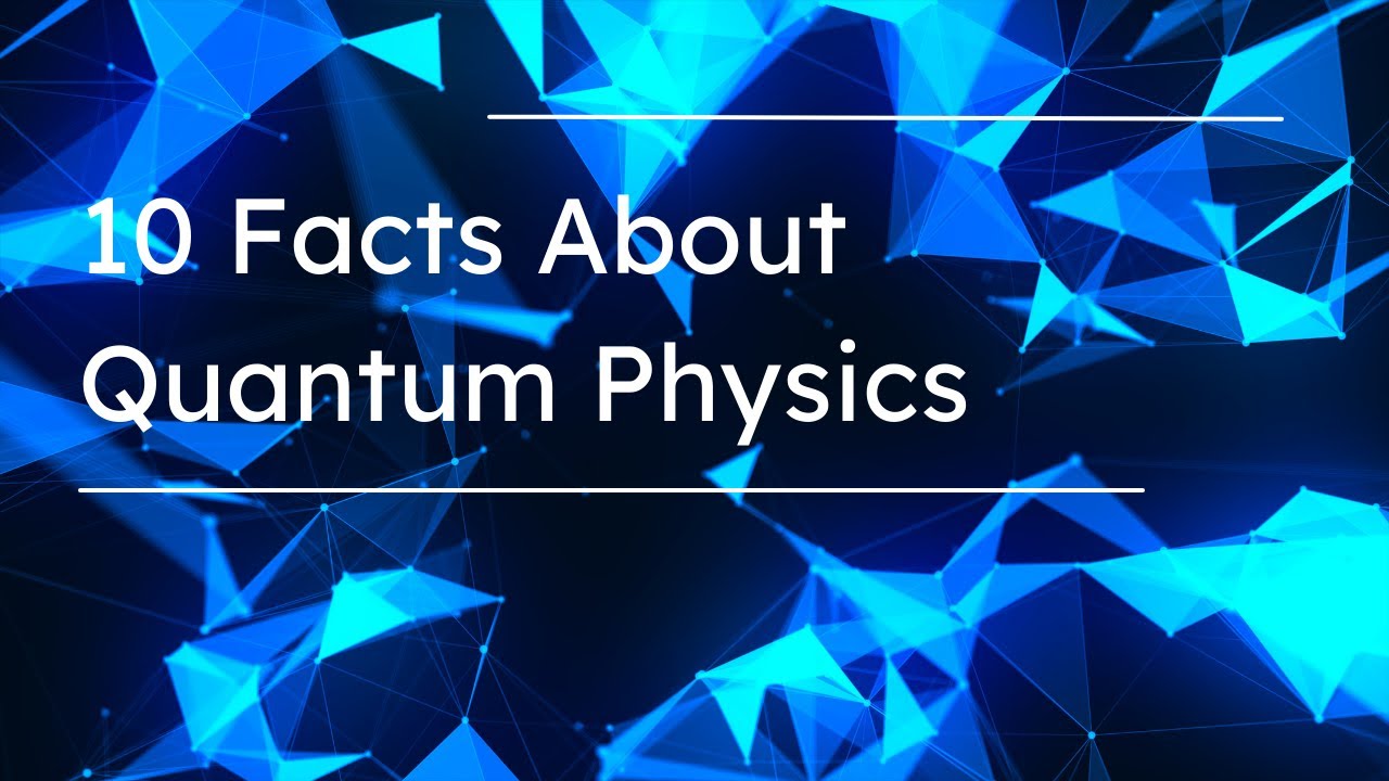 Quantum Physics Demystified: Amazing Facts You Won't Believe - YouTube