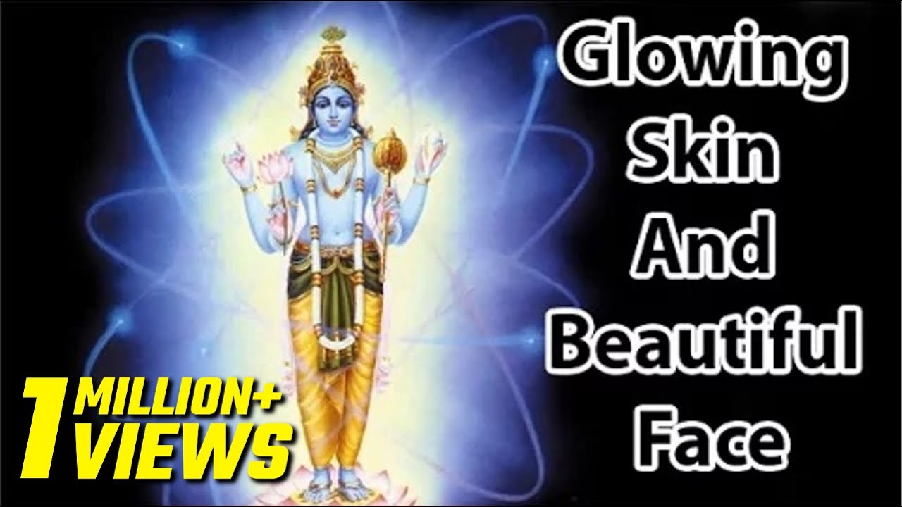 Mantra For Glowing Skin And Beautiful Face l Shree Vishnu Mantra l श्री ...