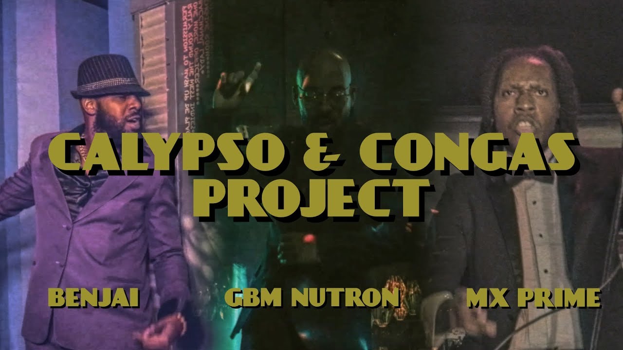 Benjai, GBM Nutron & MX Prime - Calypso and Congas Project (Official ...