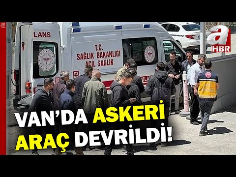Van'da Askeri Araç Devrildi: 11 Asker Yaralandı l A Haber