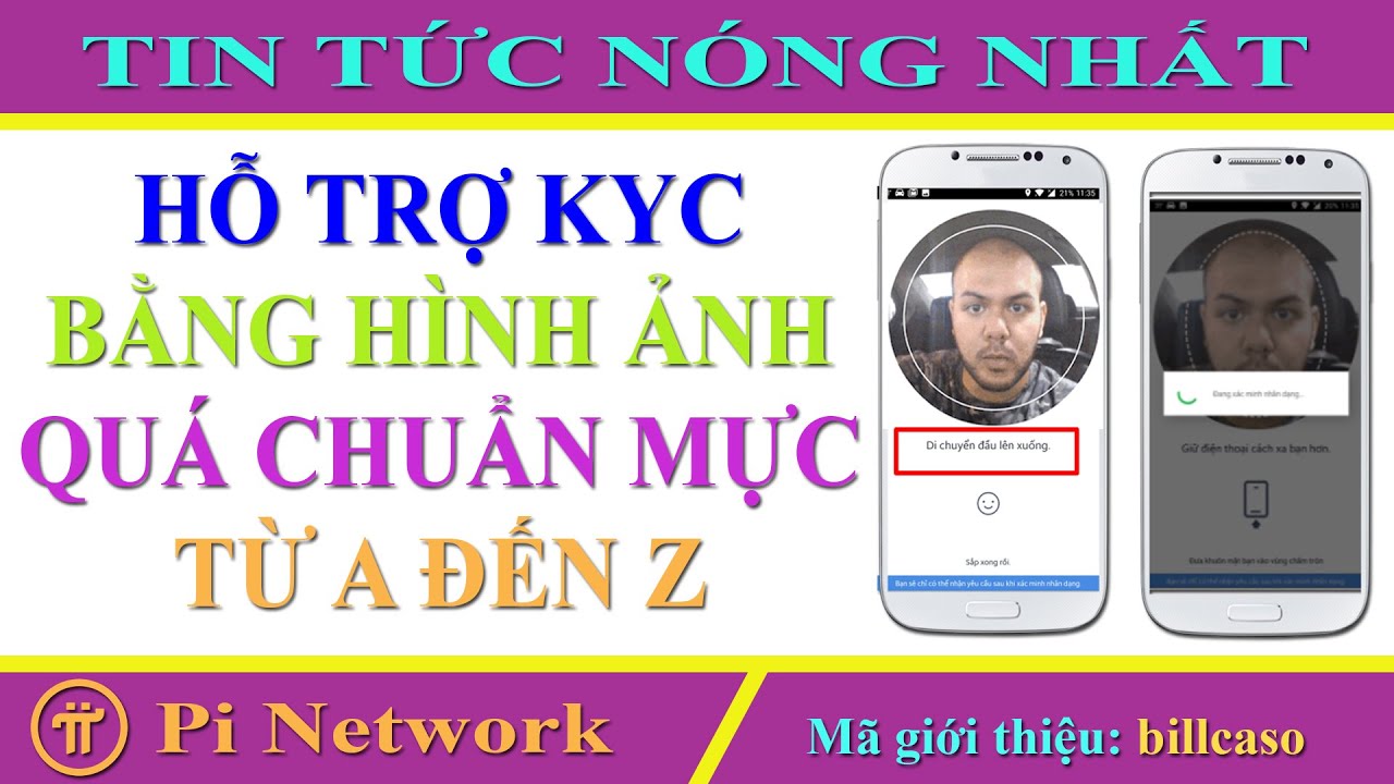 Pi network - Cập nhật mới nhất, hỗ trợ KYC bằng hình ảnh rất rỏ nét và ...