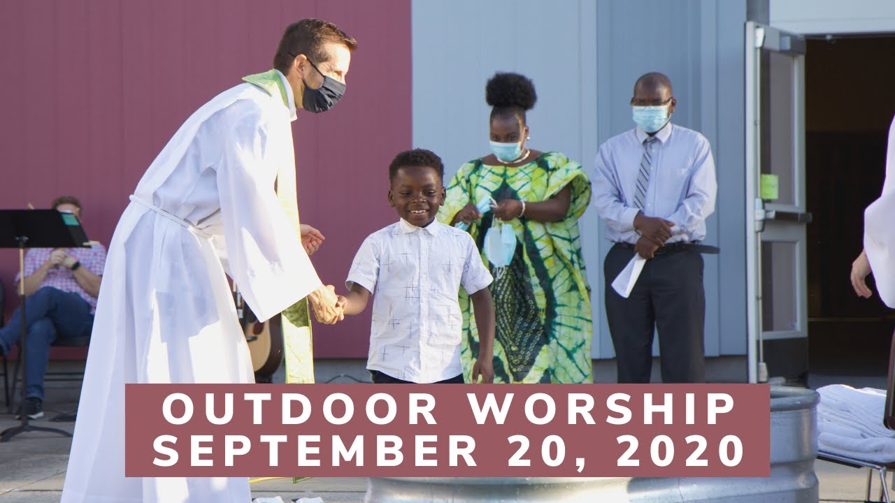 Outdoor Worship Service - Church of the Servant - 9/20/2020 - YouTube