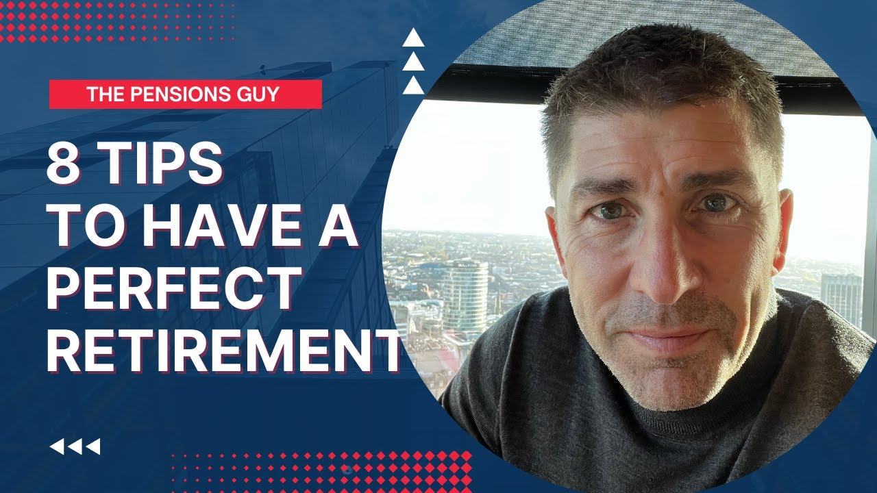 8 TIPS FOR A PERFECT RETIREMENT - If you are thinking of retiring soon ...