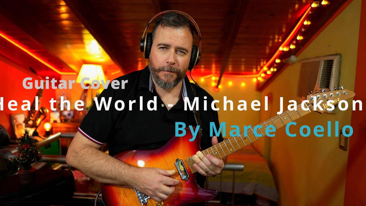 Heal the World - Michael Jackson - Marce Coello Guitar Cover 🎸 - YouTube