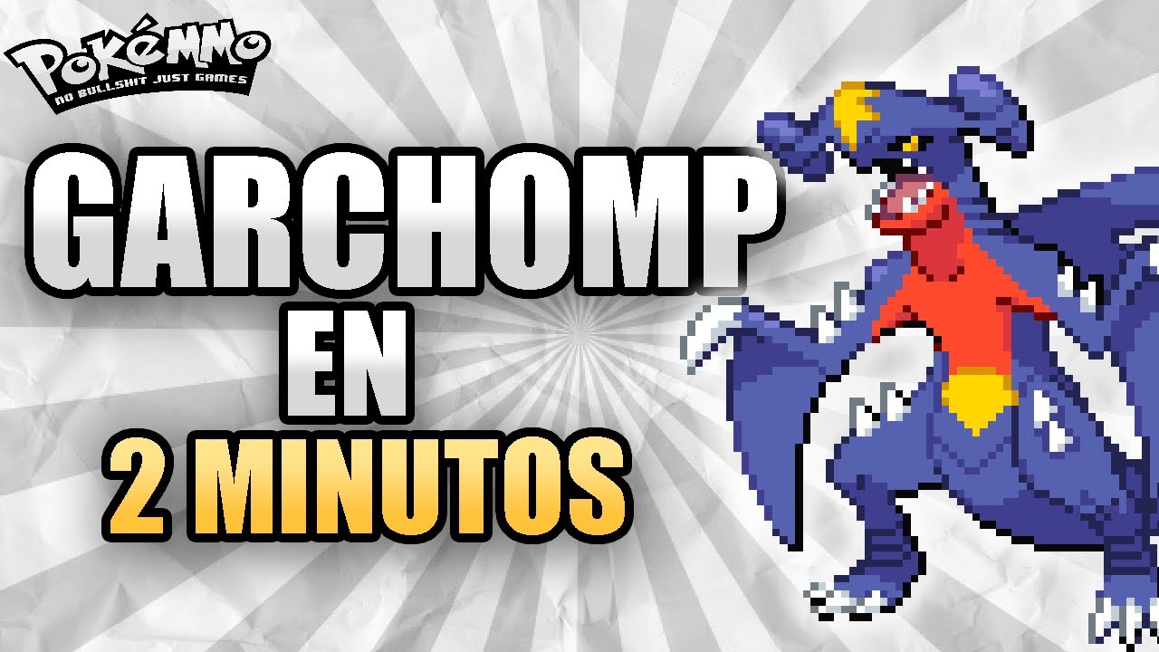 GARCHOMP en dos minutos o menos | Loquendo - YouTube