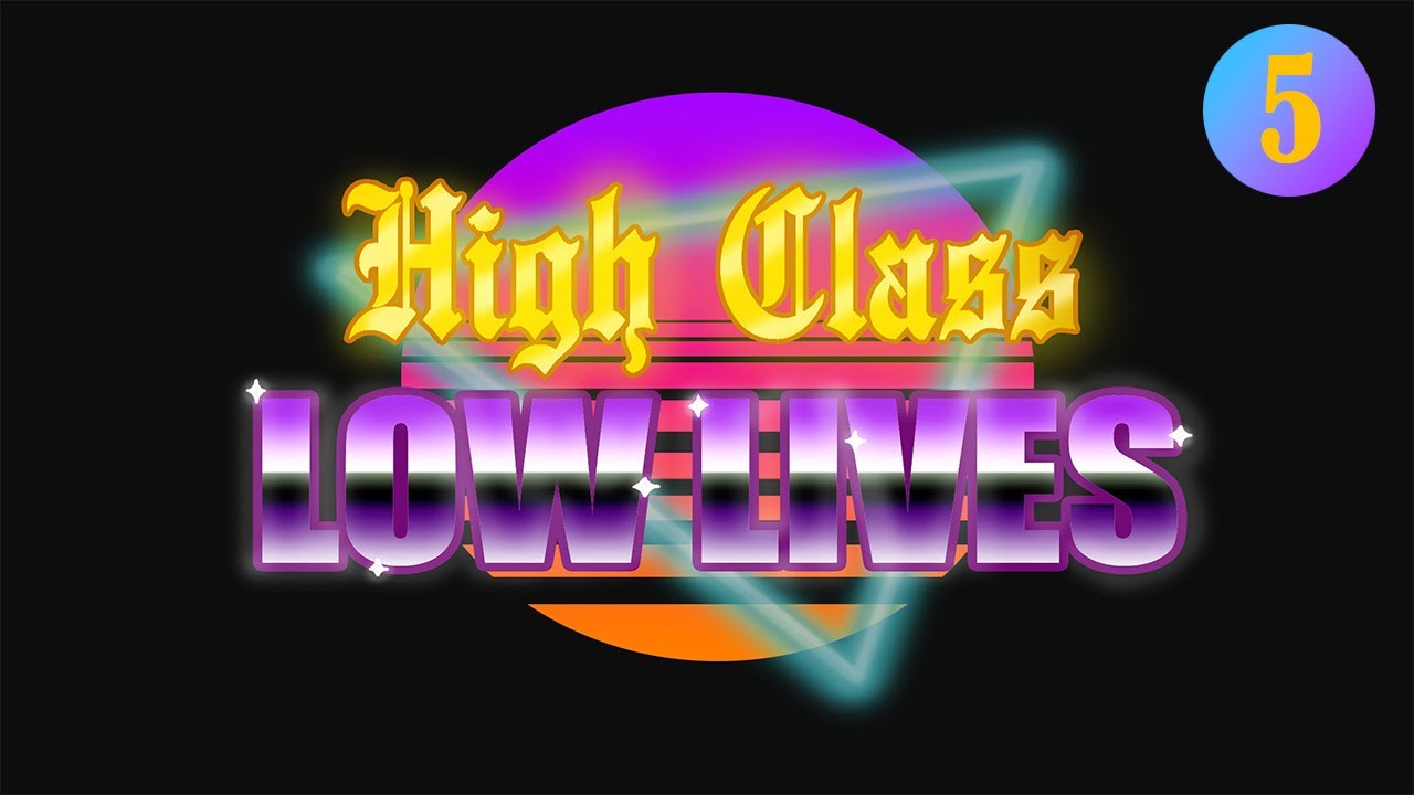 High Class Low Lives-Girls Night Out - YouTube