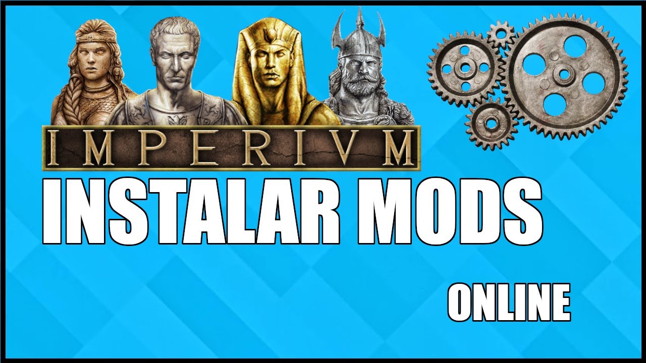 Como instalar mods y jugar online | Imperivm III - YouTube