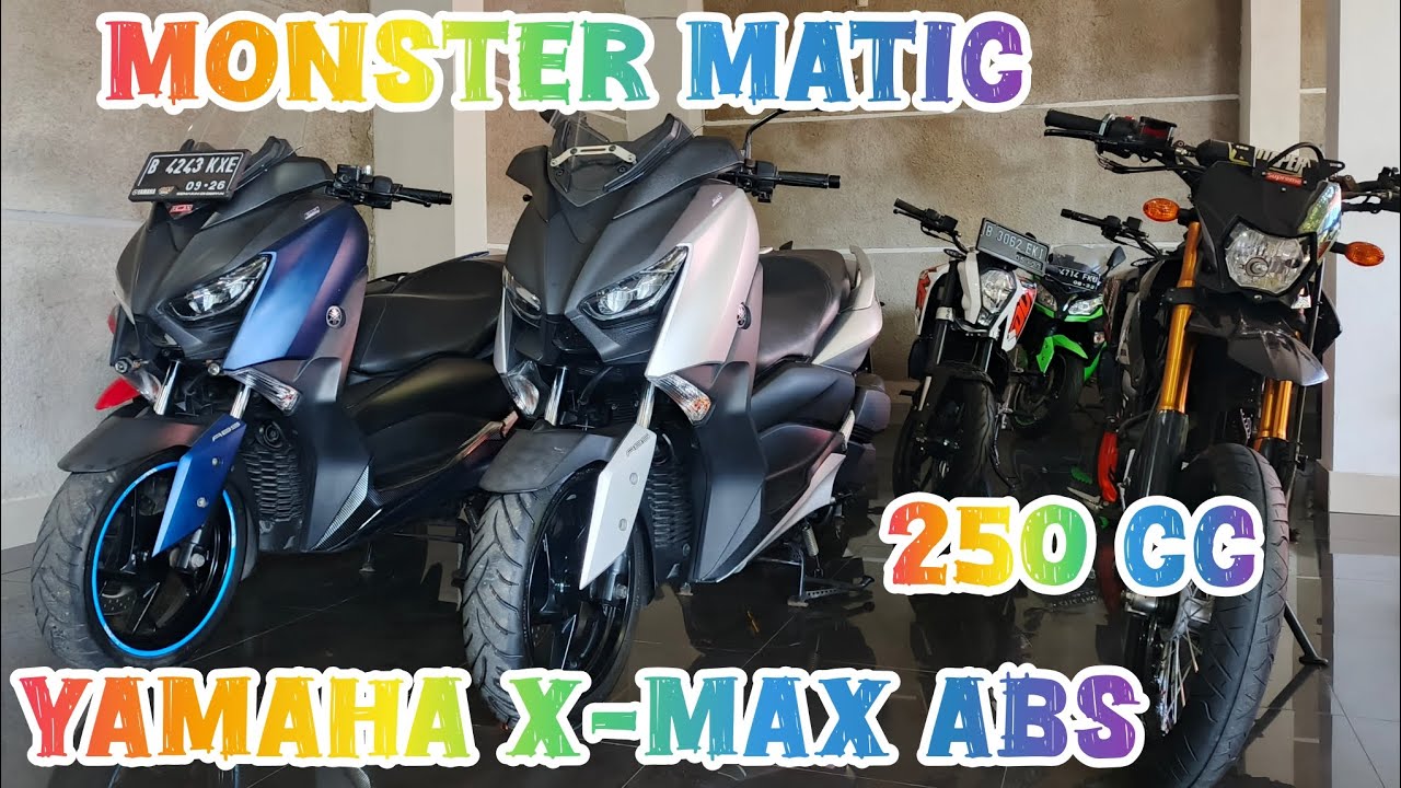 Monster matic kelas 250 cc || YAMAHA X-MAX - YouTube