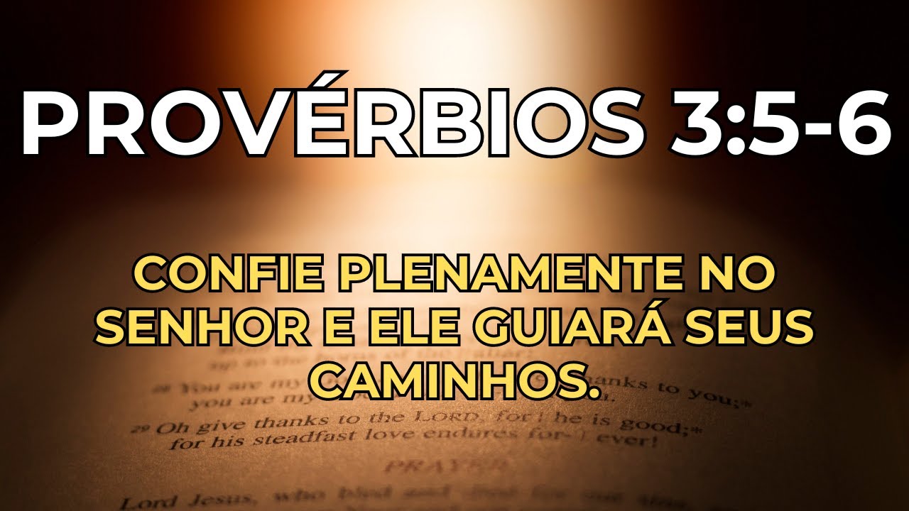 PROVÉRBIOS 3:5-6 - YouTube