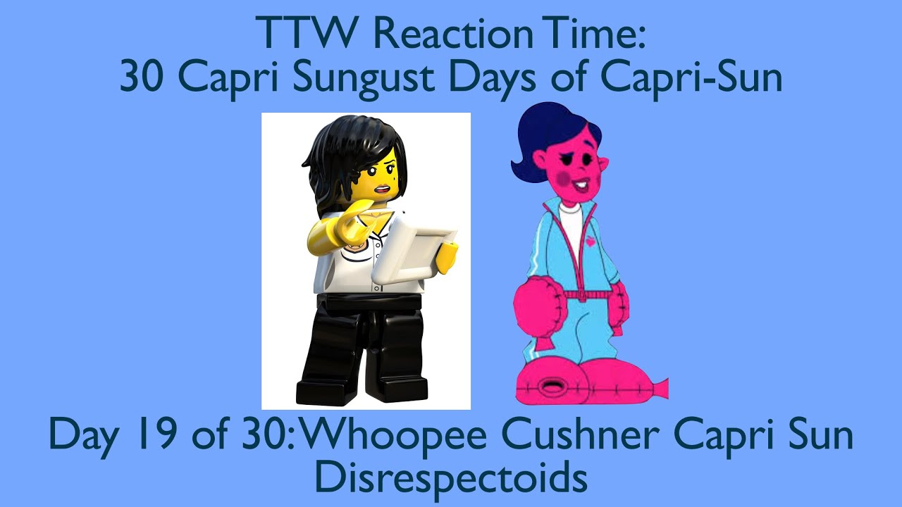 Toono This Weekend Reaction Time: 30 Capri Sungust Days of Capri-Sun ...