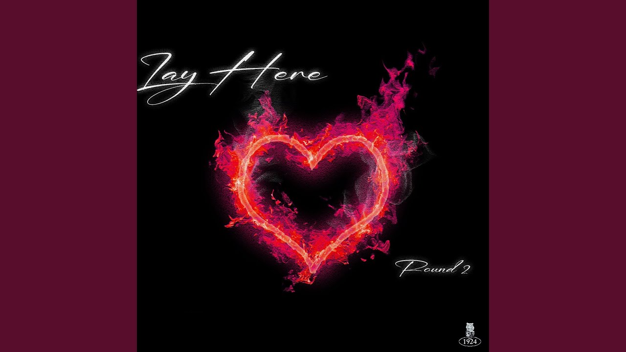 LAY HERE - YouTube Music