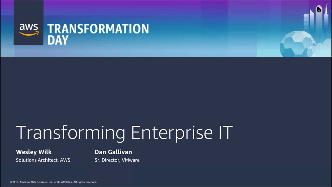 AWS Virtual Transformation Day Feb 2019 - Transforming Enterprise IT ...