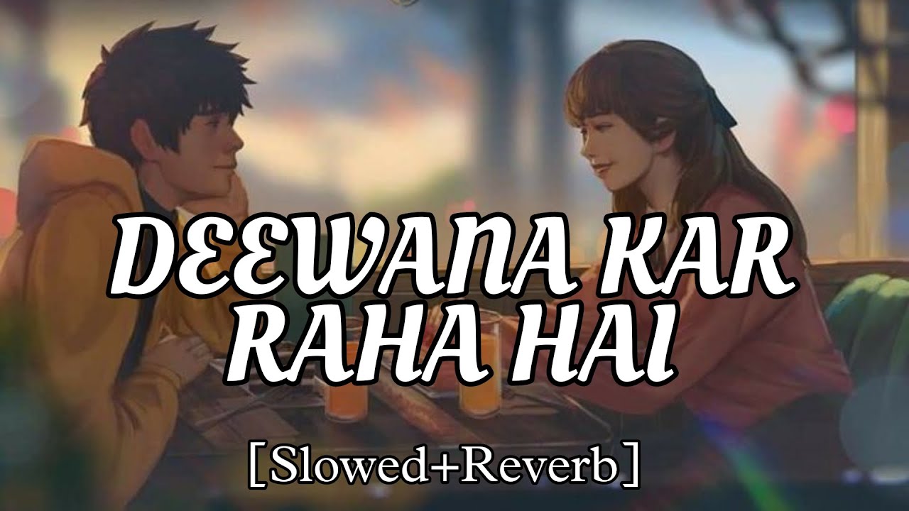 Deewana Kar Raha Hai | Slowed + Reverb | Javed Ali | Raaz 3 | Audio ...