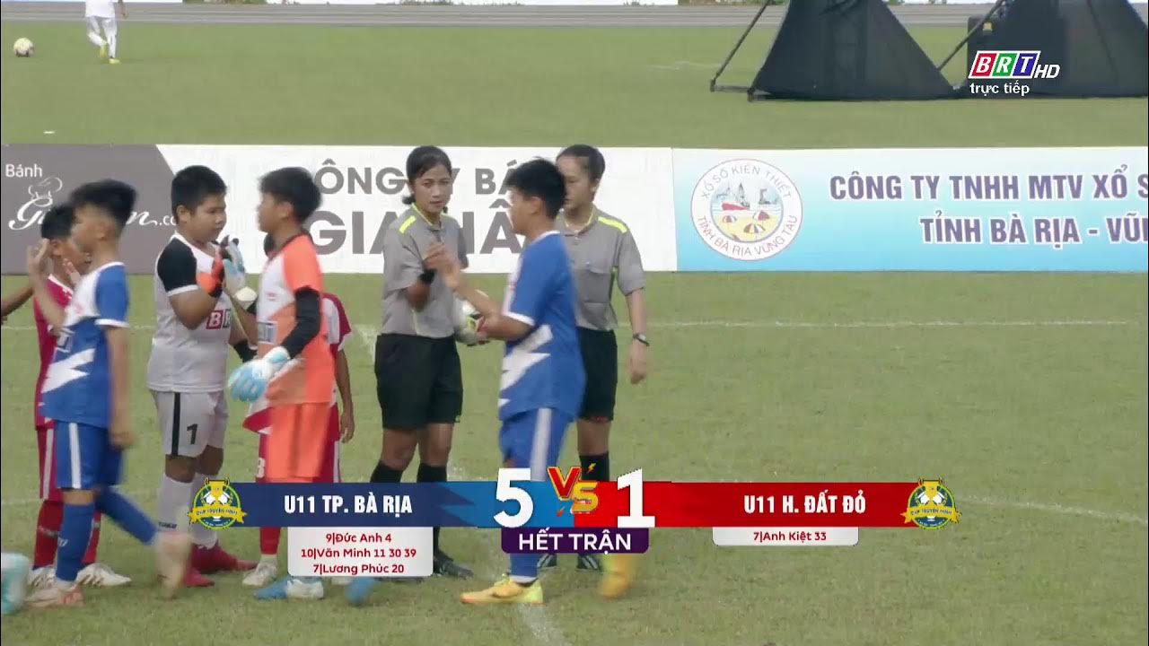 TRUYỀN HÌNH TRỰC TIẾP U11 TP BÀ RỊA VS U11 HUYỆN ĐẤT ĐỎ | BRT TV - YouTube