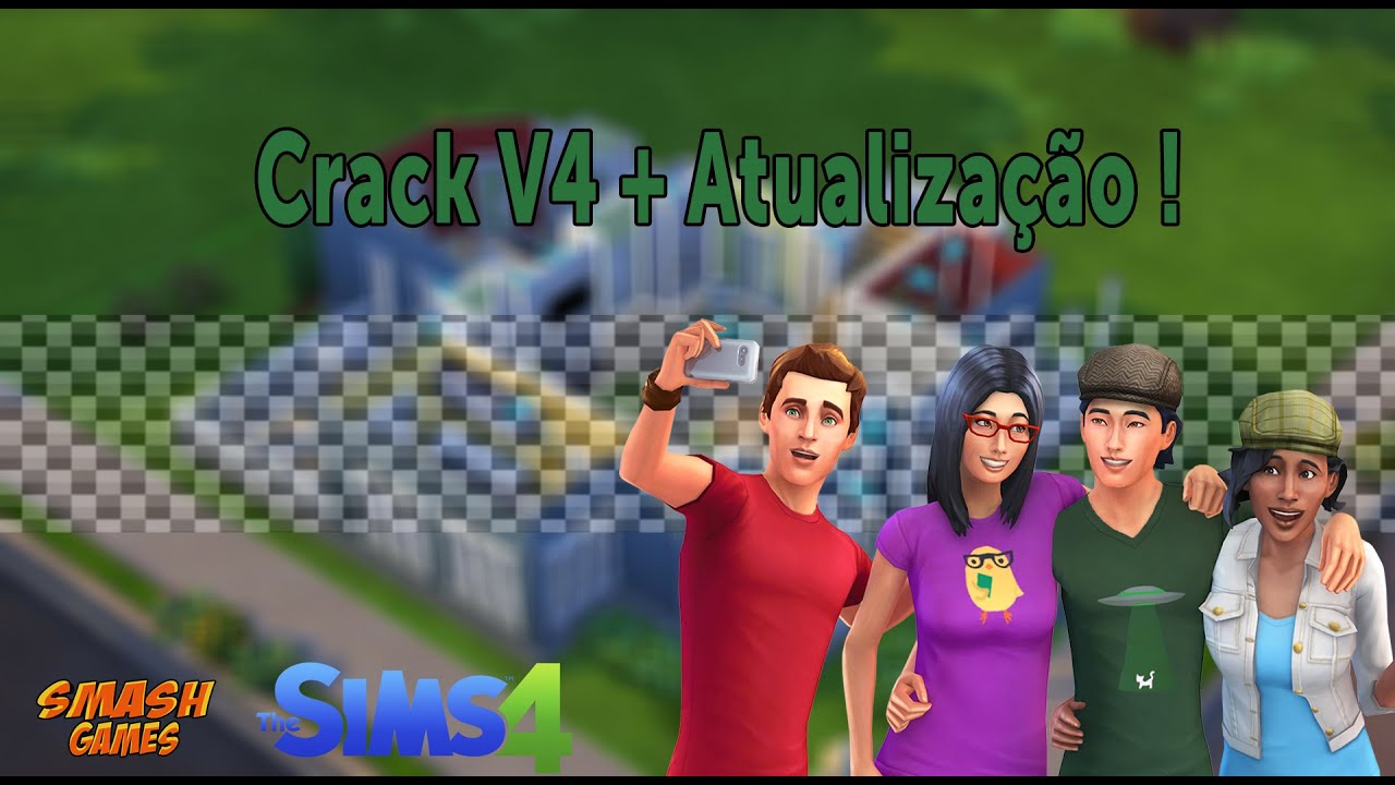 Atualizando The Sims 4 + Novo Crack V6 ~ [PT-BR] ! - YouTube