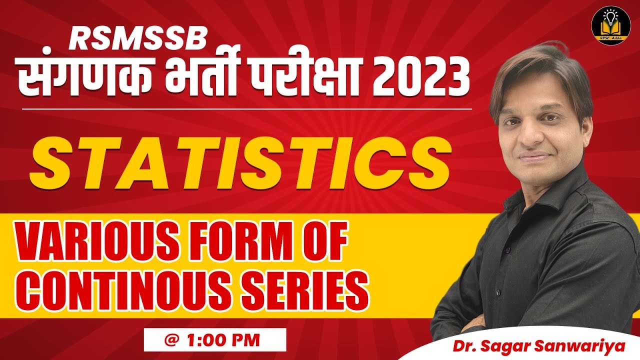 Various Form Of Continous Series | Statistics | RSMSSB Sanganak Vacancy ...
