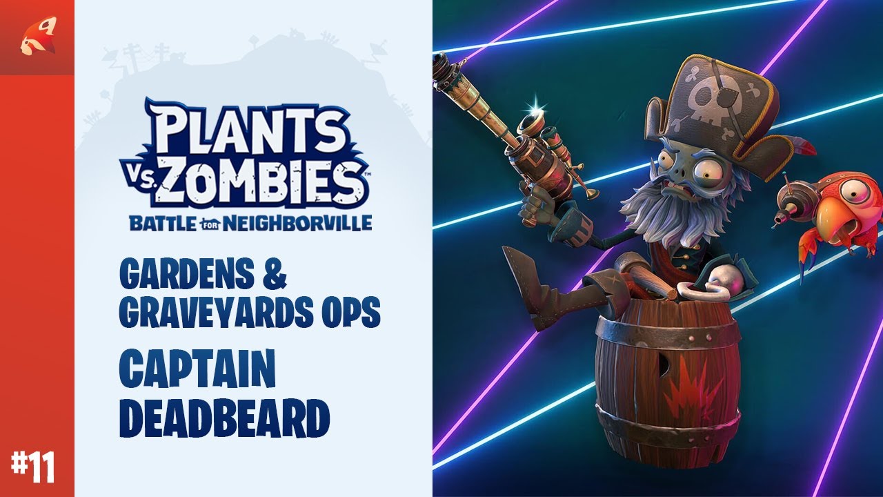 Captain Deadbeard! - Plants vs. Zombies: Battle for Neighborville ...