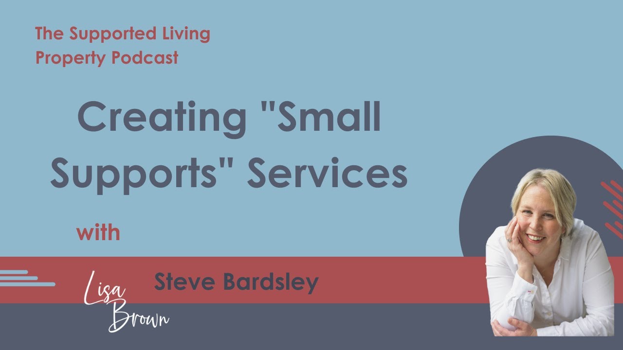 Creating "Small Supports" Services with Steve Bardsley - YouTube