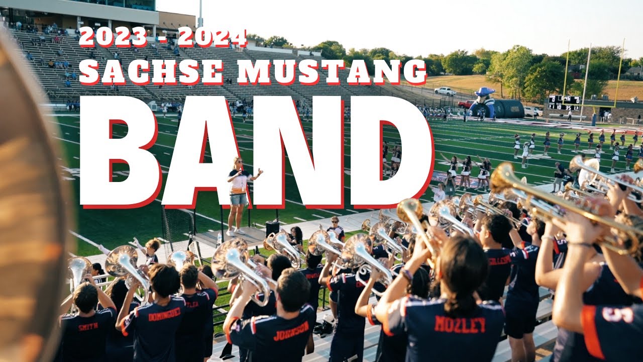 2023 - 2024 Sachse High School Mustang Band - YouTube