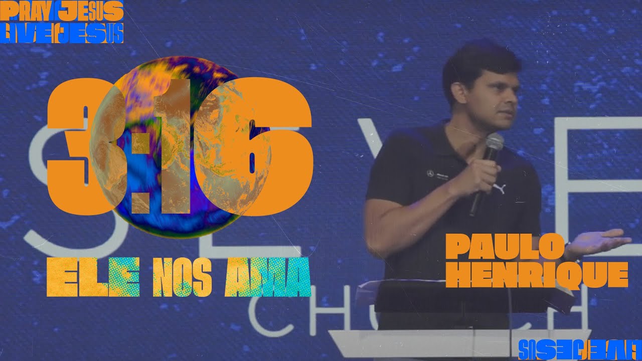SEVEN ELEVATION - 18h | SÉRIE 3:16 - PAULO HENRIQUE | ELE NOS AMA - YouTube