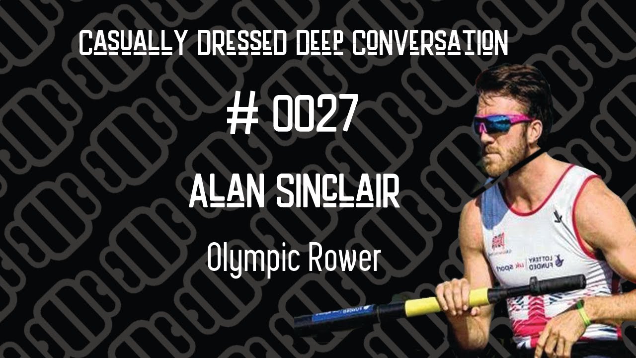 Olympic Rower Alan Sinclair on CDDC #27 - YouTube