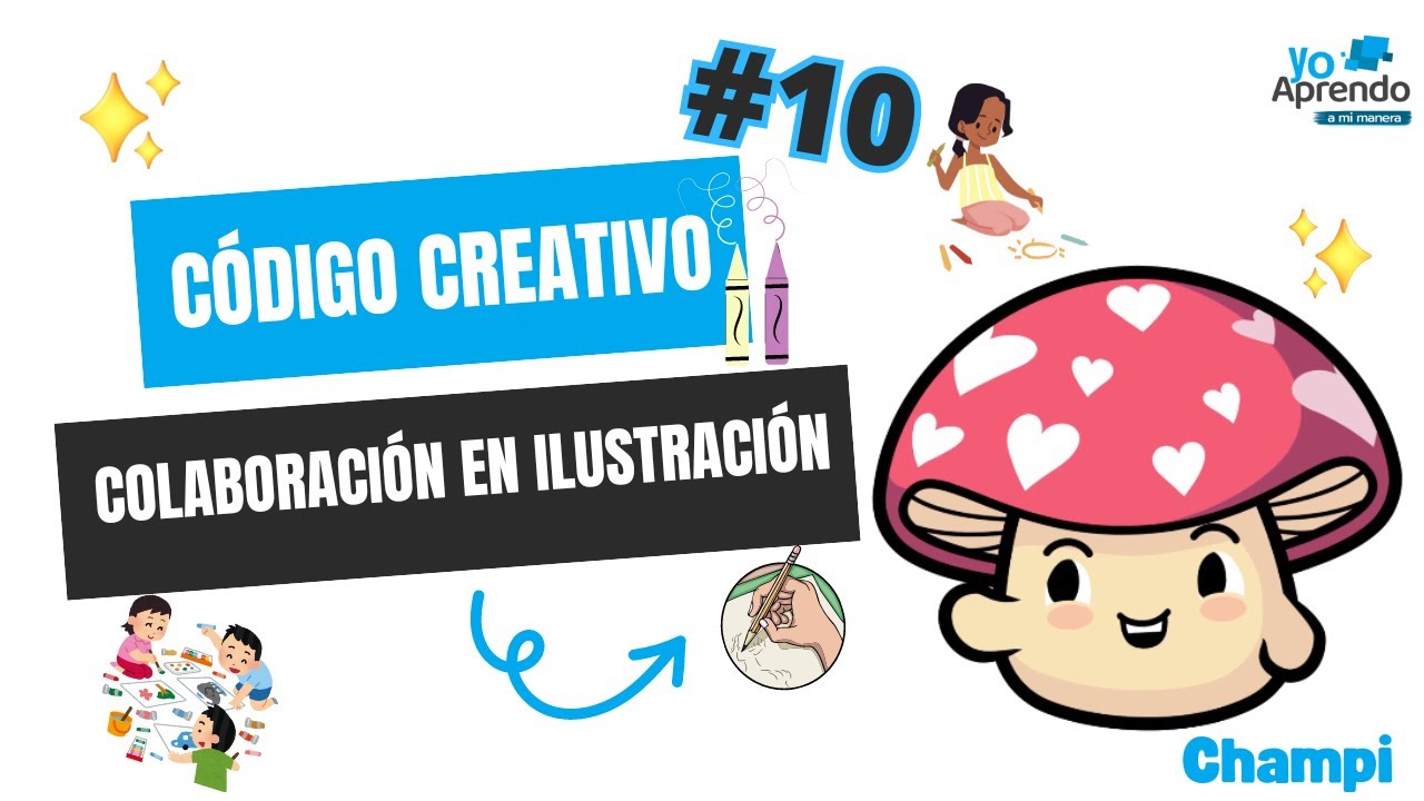 #10 | Código Creativo | Colaboración en Ilustración | Ejercicios para Impulsar la Creatividad ...