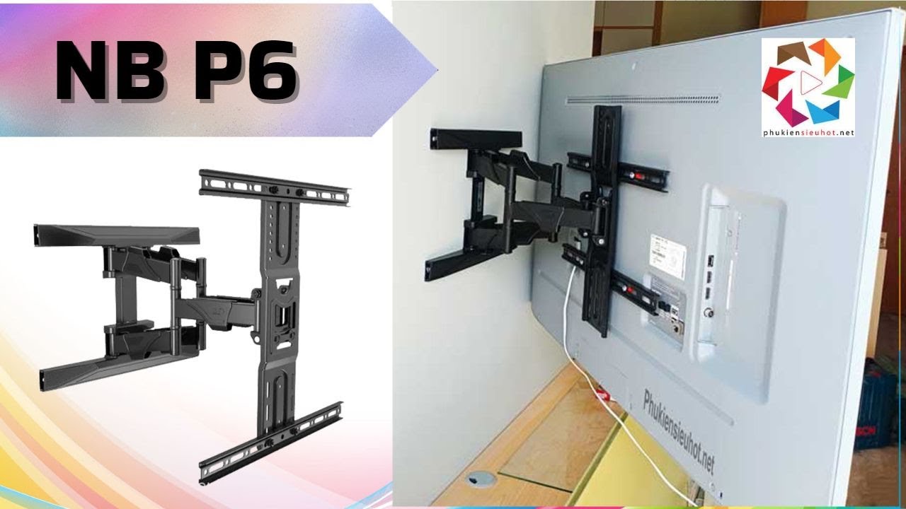 Giá Treo Tivi Xoay Đa Năng NB P6 TV 45- 70inch | Hướng Dẫn Lắp Đặt ...