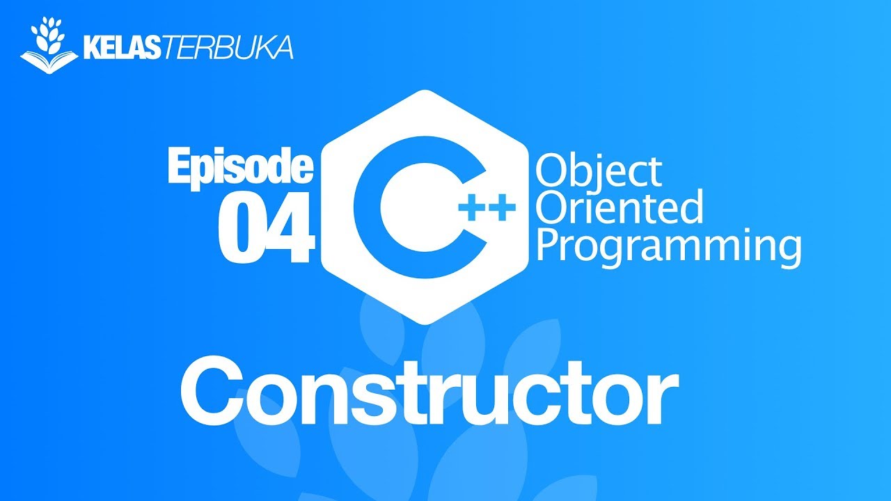 Belajar C++ [OOP] - 04 - Constructor - YouTube