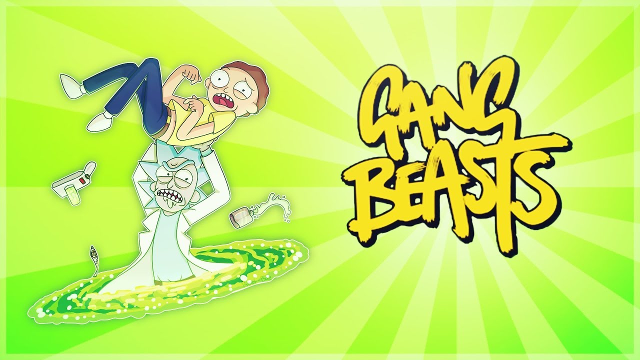 Gang Beasts - FUNNY MOMENTS - RICK & MORTY EDITION - YouTube