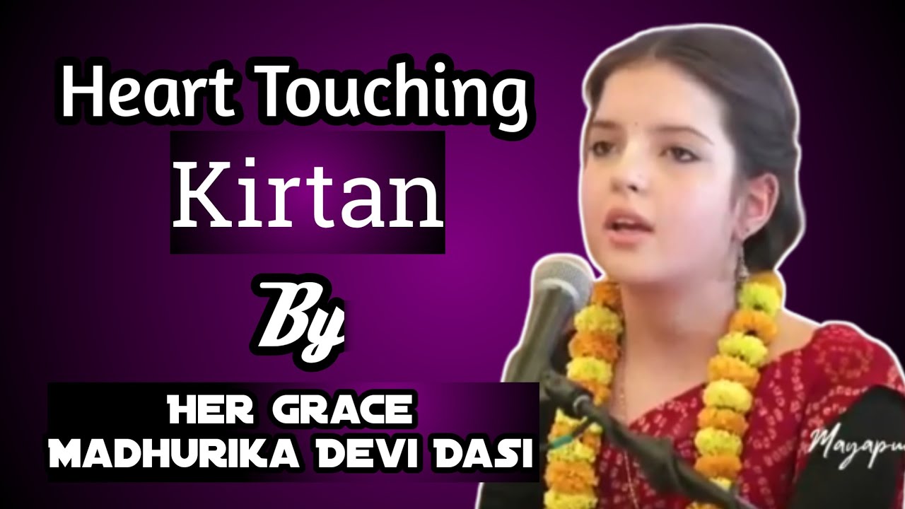Heart Touching Kirtan by Madhurika Devi Dasi 2023 - YouTube
