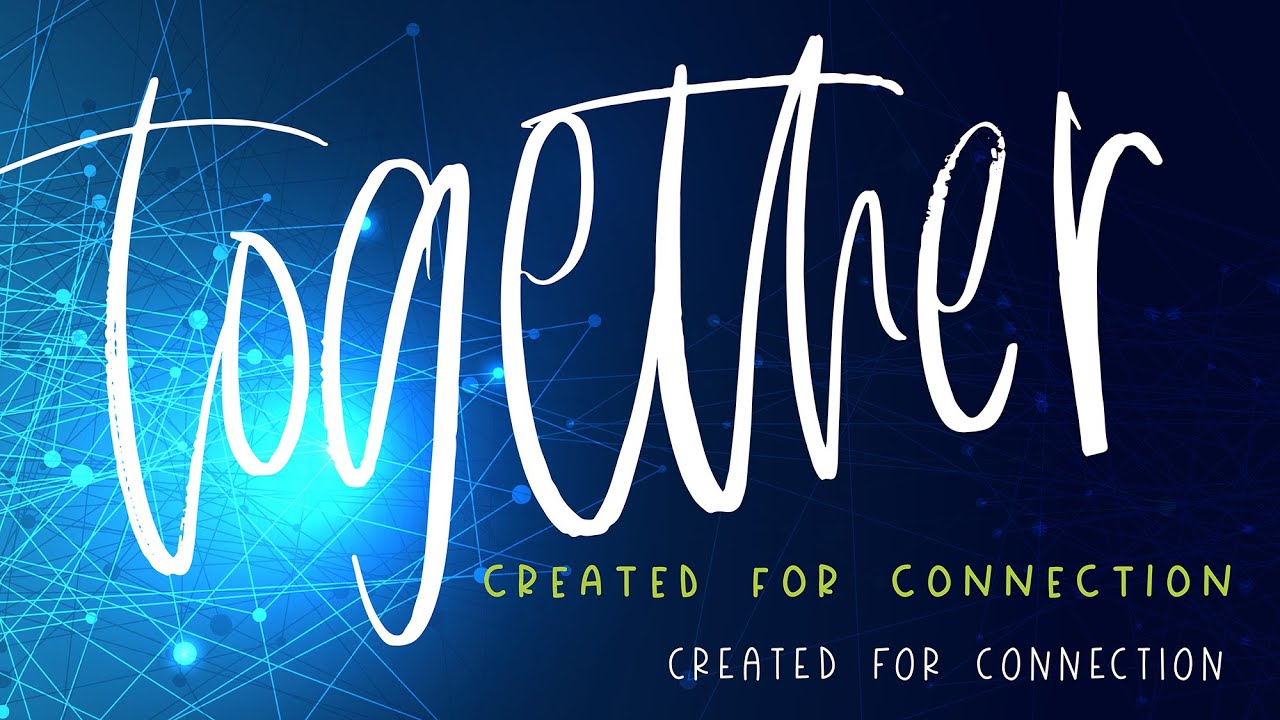 Together Lesson 1: Created for Connection - YouTube