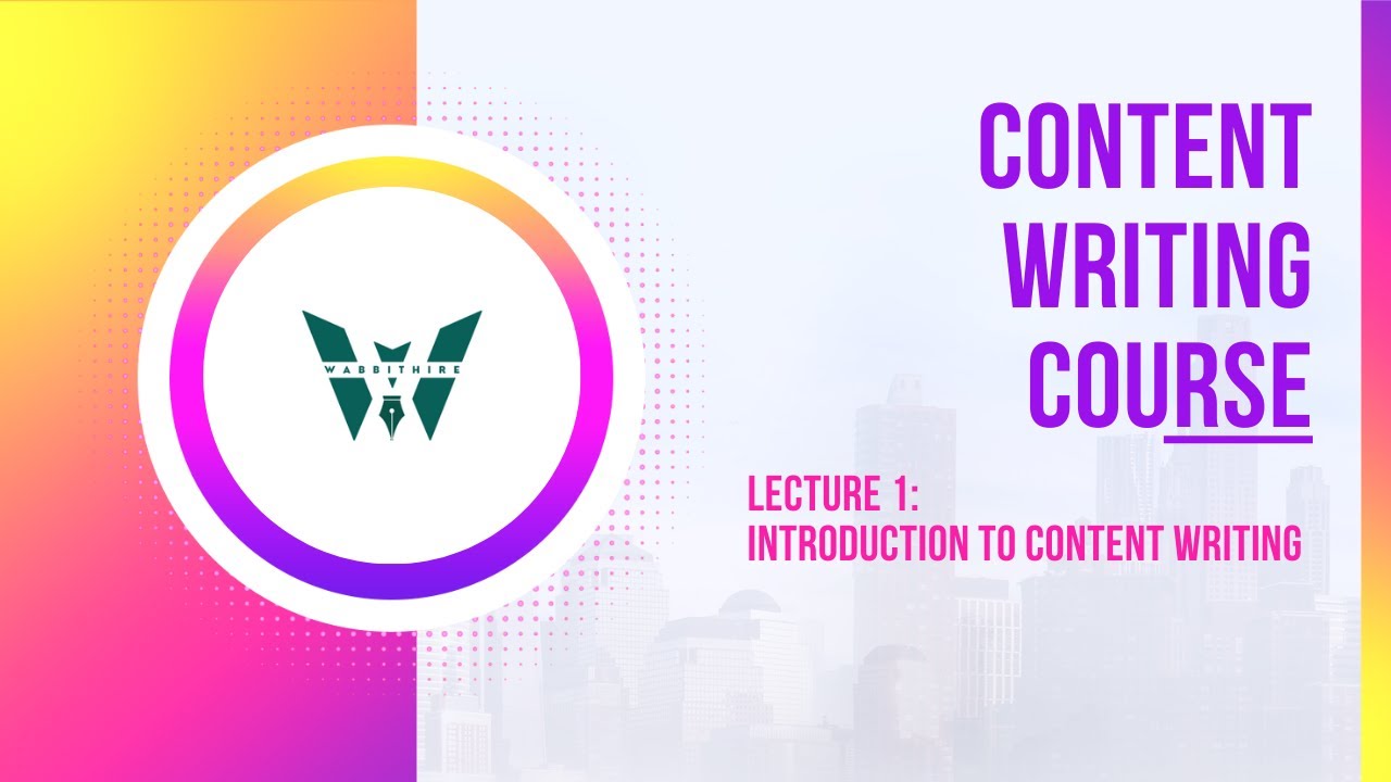 Free content Writing Class|| Lecture 1 || Introduction To Content ...