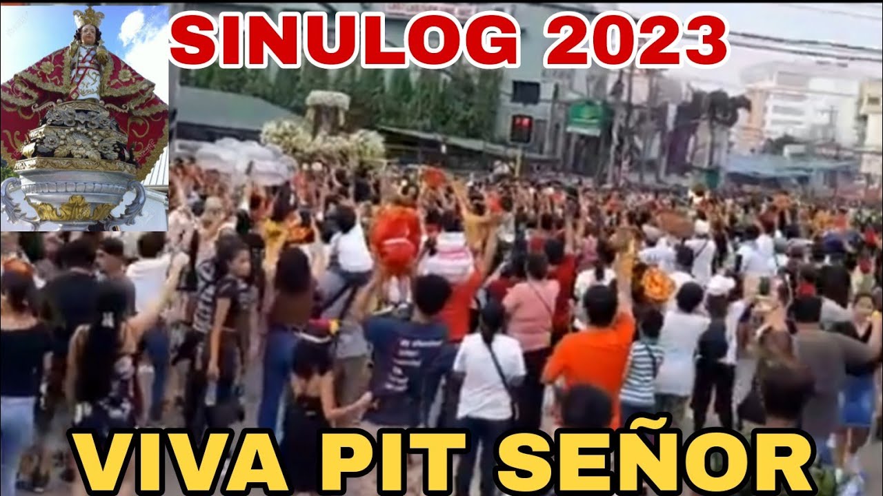 SINULOG 2023/Viva Señor Santo Niño! Viva Pit Señor!! #sinulogfestival # ...